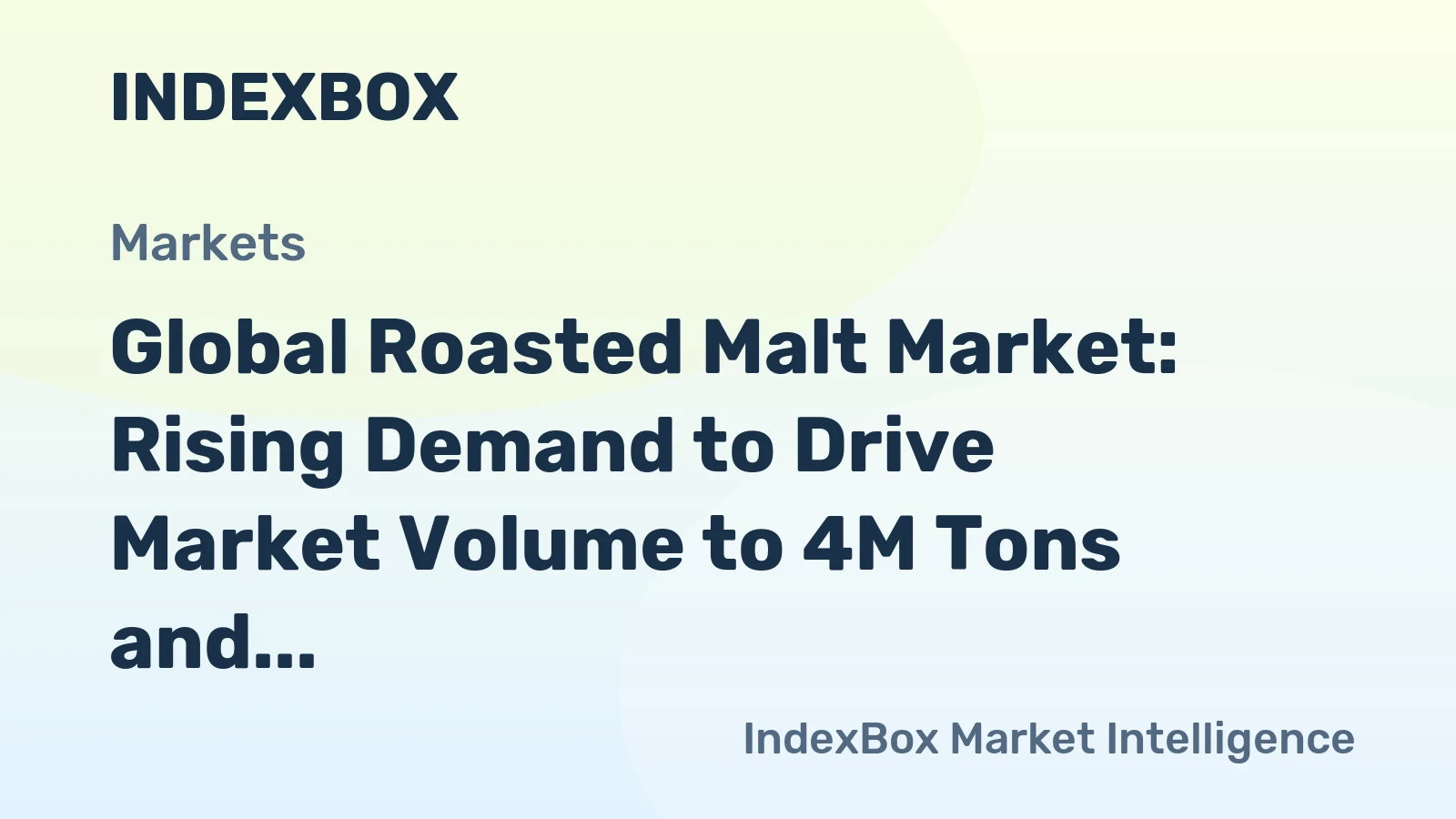 Global Roasted Malt Market: Rising Demand to Drive Market Volume to 4M Tons and Value to $3.6B by 2035