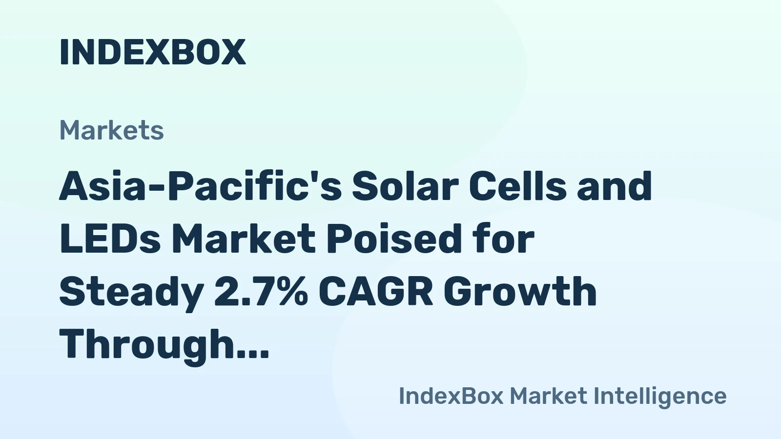 Asia-Pacific's Solar Cells and LEDs Market Poised for Steady 2.7% CAGR Growth Through 2035