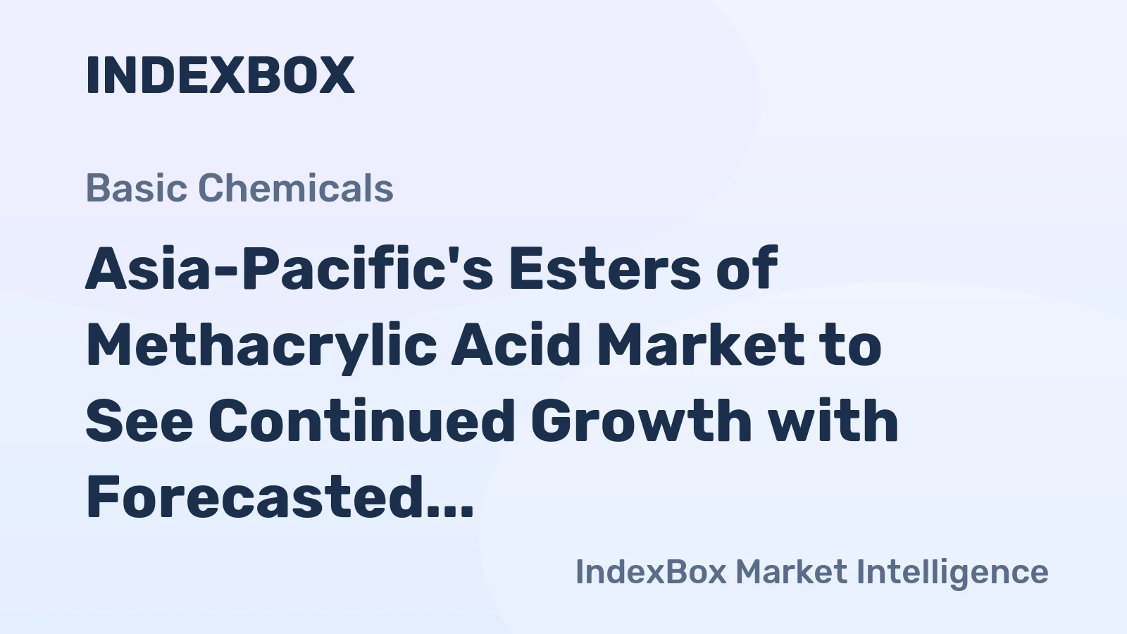 Asia-Pacific's Esters of Methacrylic Acid Market to See Continued Growth with Forecasted CAGR of +1.4% by 2035