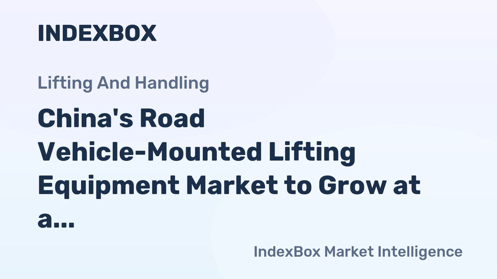 China's Road Vehicle-Mounted Lifting Equipment Market to Grow at a CAGR of +3.5% Through 2035