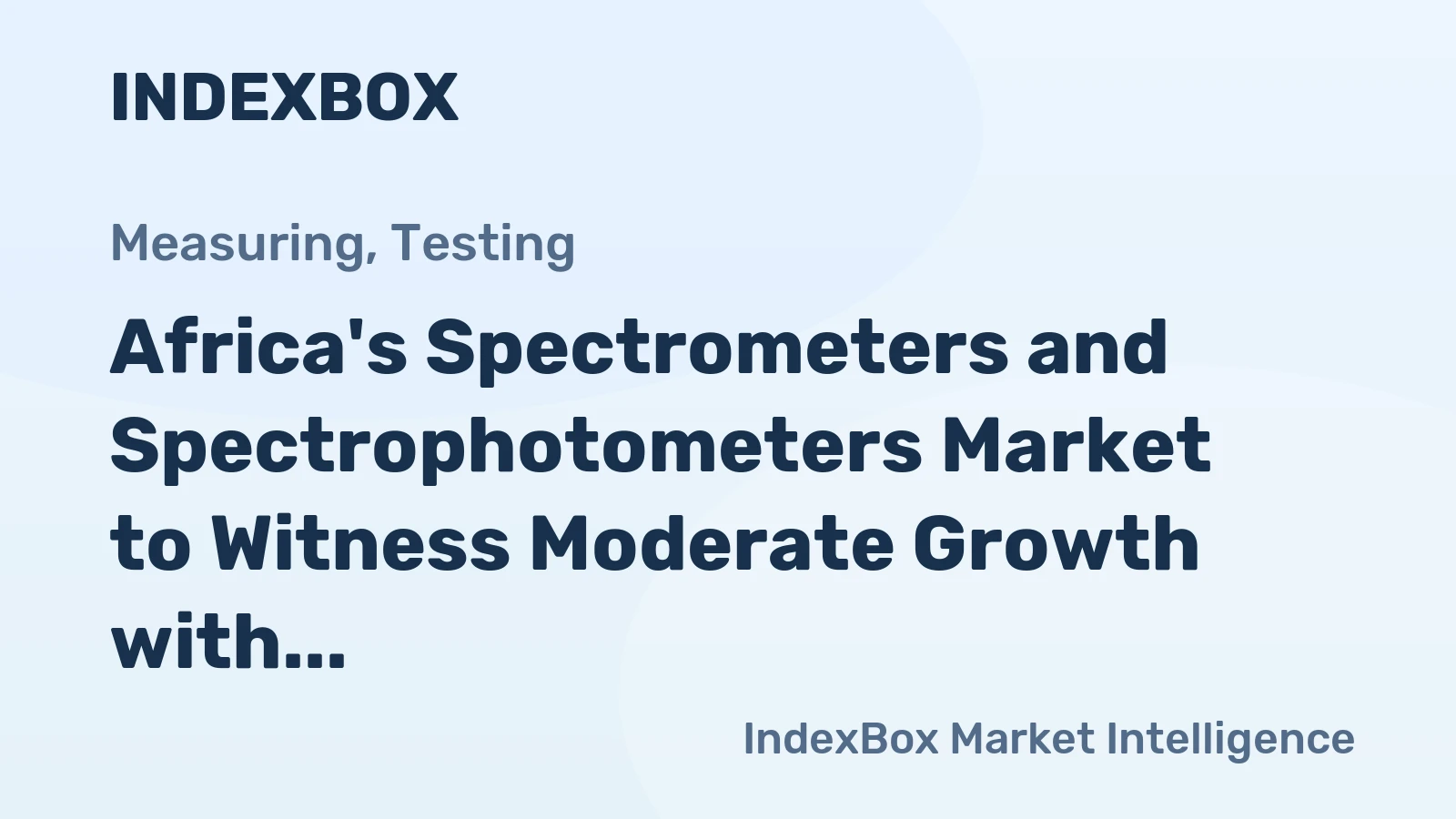 Africa's Spectrometers and Spectrophotometers Market to Witness Moderate Growth with CAGR of +1.4%