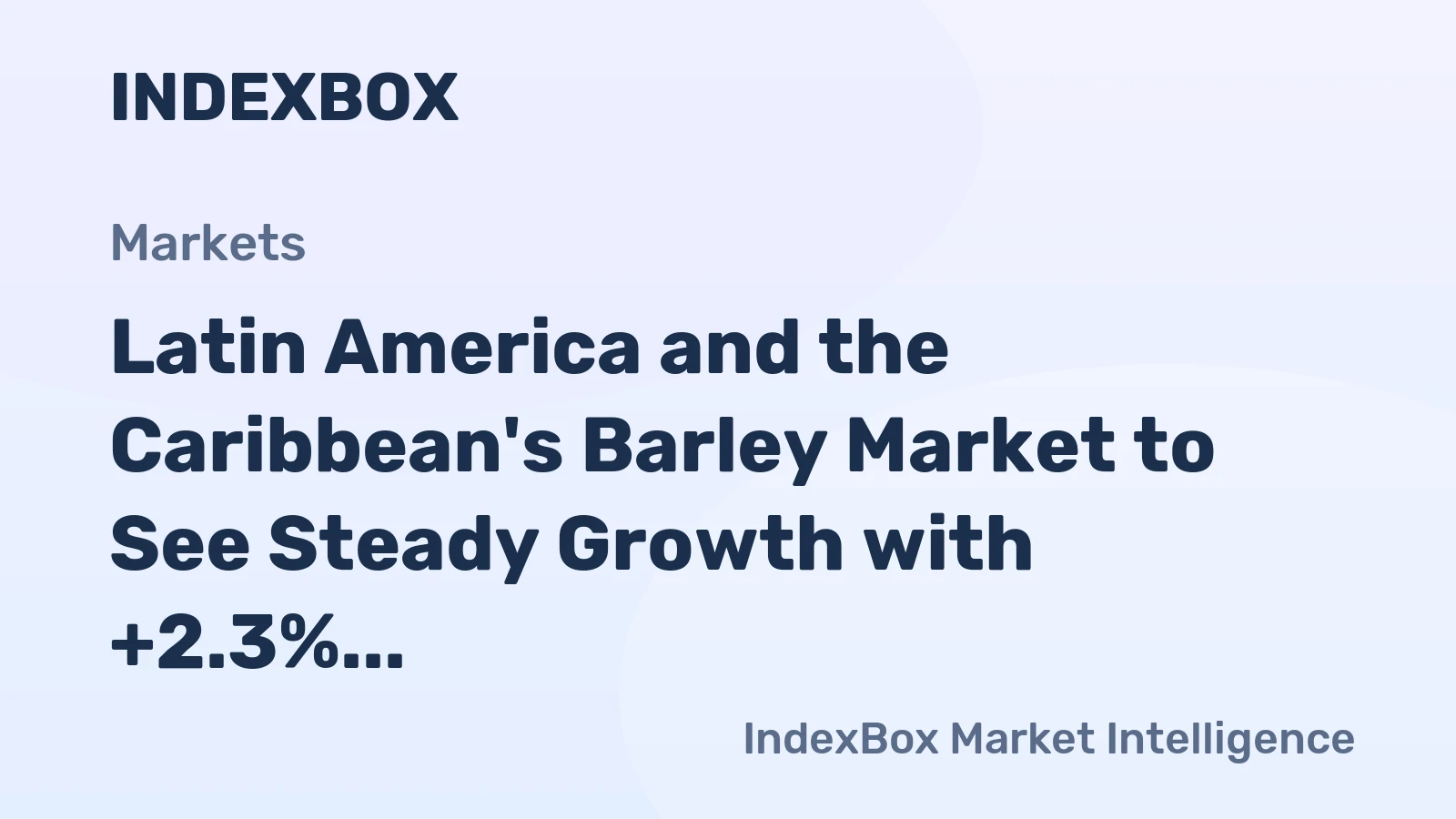 Latin America and the Caribbean's Barley Market to See Steady Growth with +2.3% CAGR Through 2035, Reaching $4B in Value