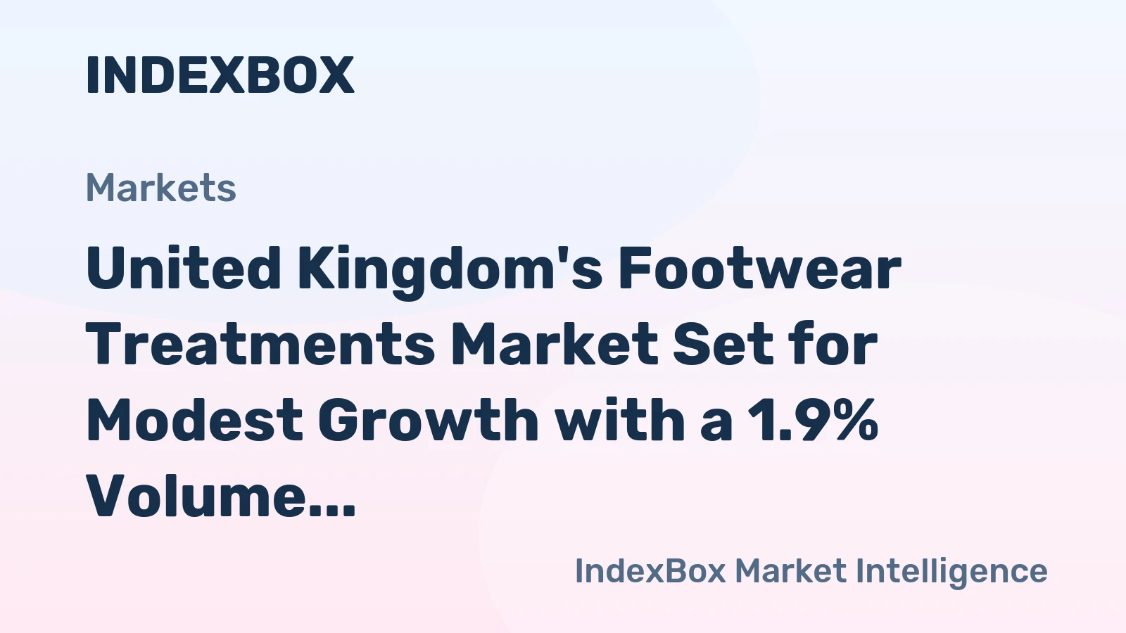 United Kingdom's Footwear Treatments Market Set for Modest Growth with a 1.9% Volume CAGR