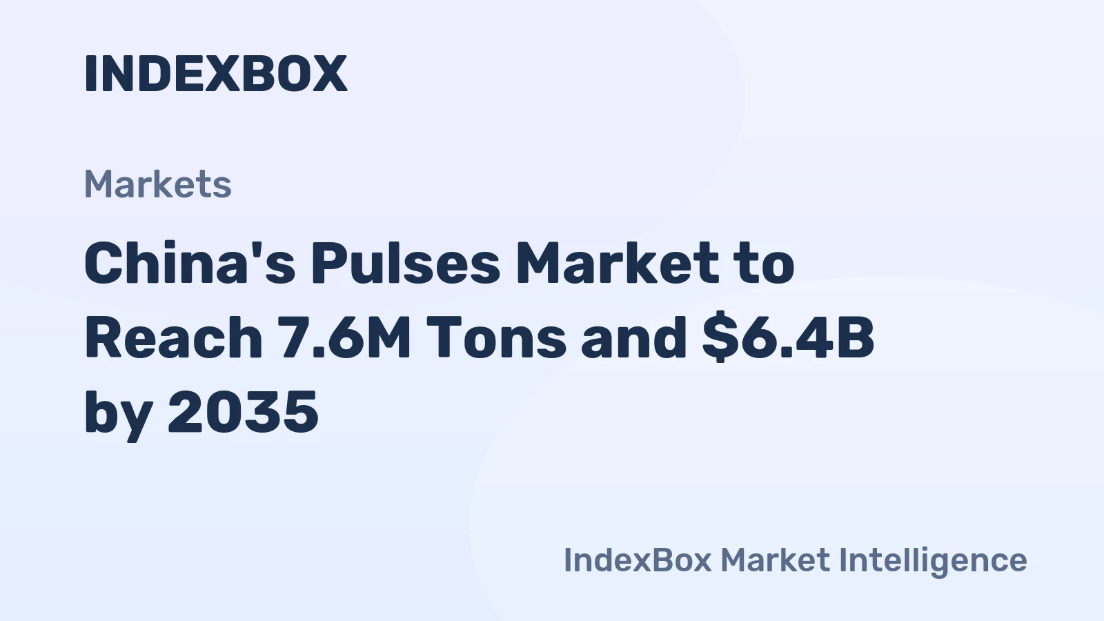 China's Pulses Market to Reach 7.6M Tons and $6.4B by 2035