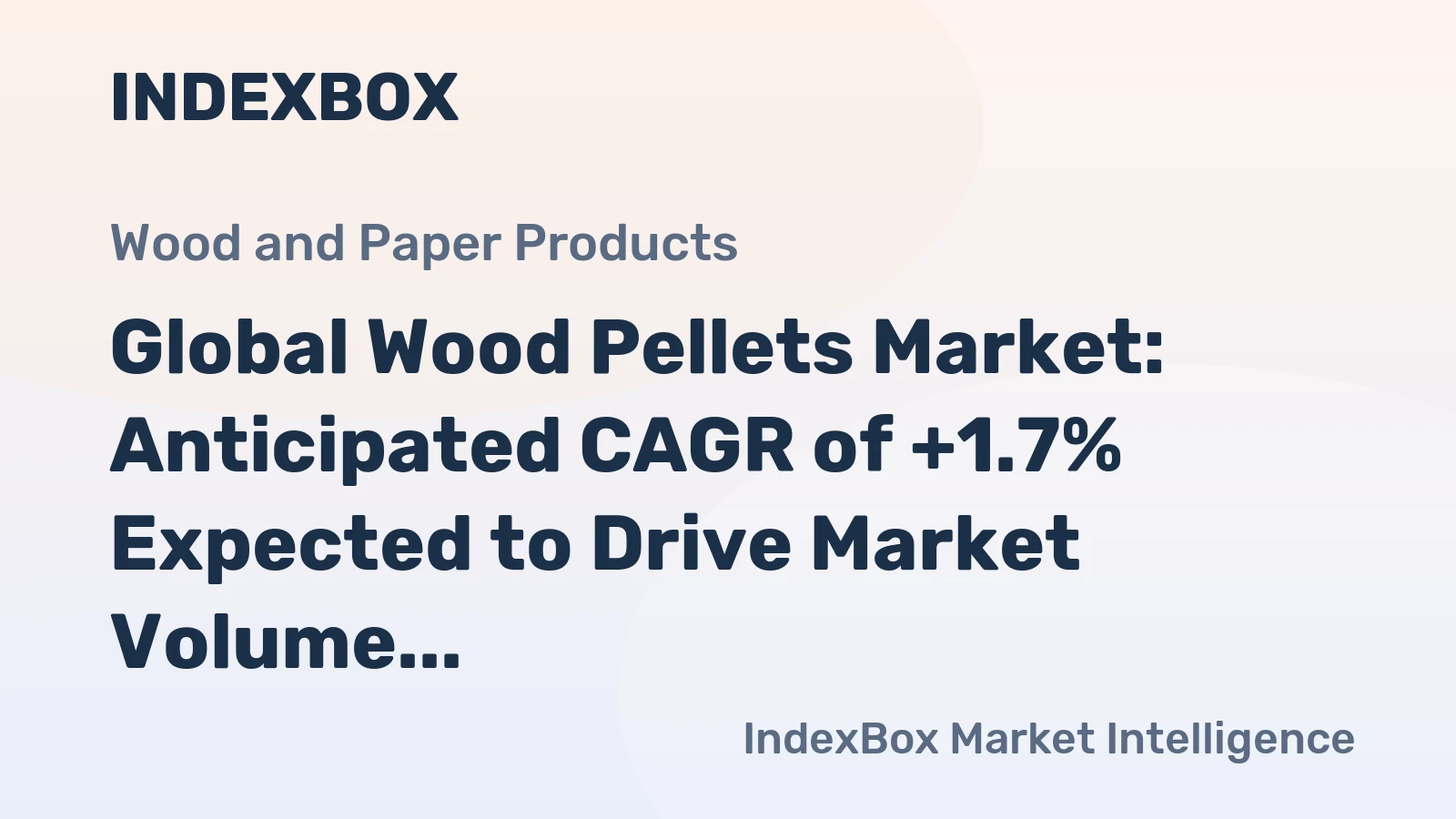 Global Wood Pellets Market: Anticipated CAGR of +1.7% Expected to Drive Market Volume to 59M Tons by 2035