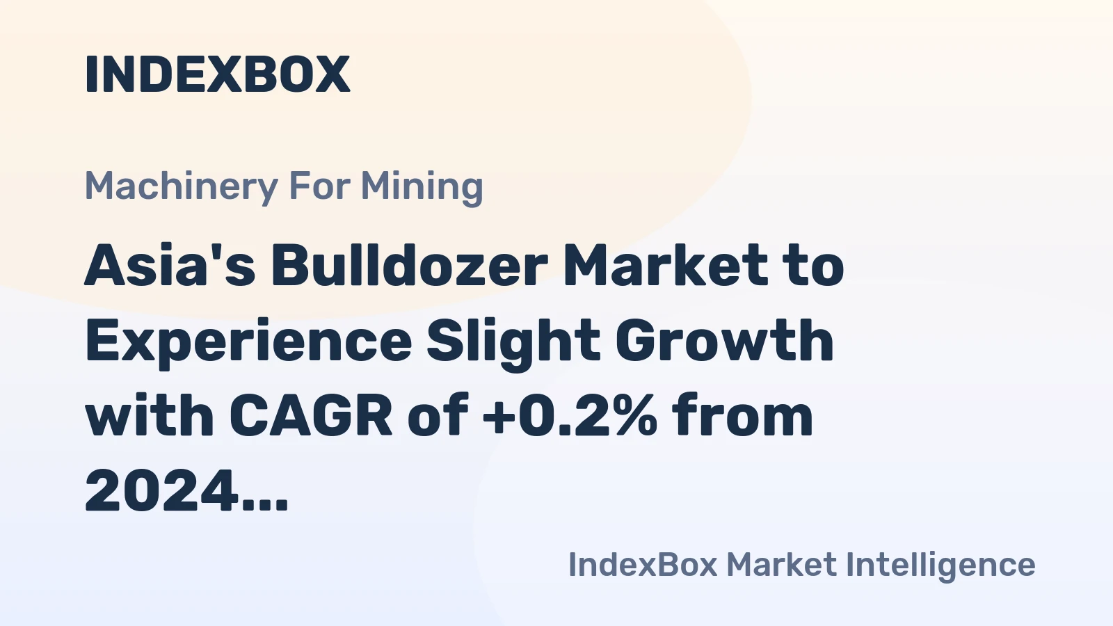 Asia's Bulldozer Market to Experience Slight Growth with CAGR of +0.2% from 2024 to 2035