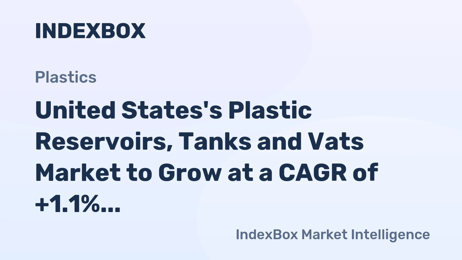 United States's Plastic Reservoirs, Tanks and Vats Market to Grow at a CAGR of +1.1% Reaching $939M by 2035