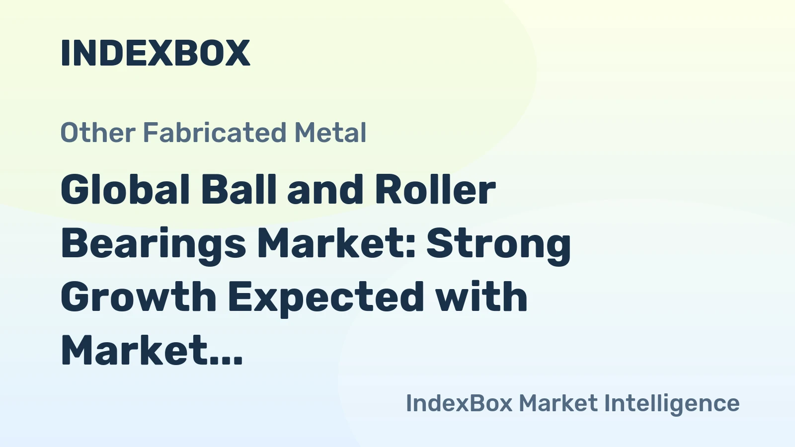 Global Ball and Roller Bearings Market: Strong Growth Expected with Market Volume Reaching 4.6M Tons and Market Value Hitting $66.1B by 2035