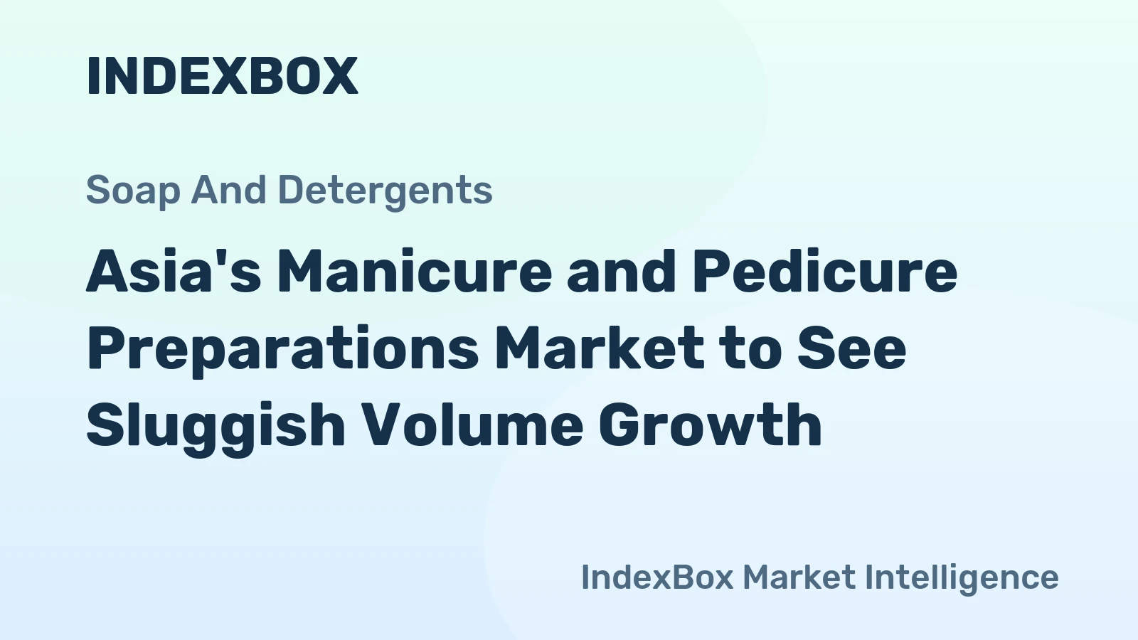 Asia's Manicure and Pedicure Preparations Market to See Sluggish Volume Growth