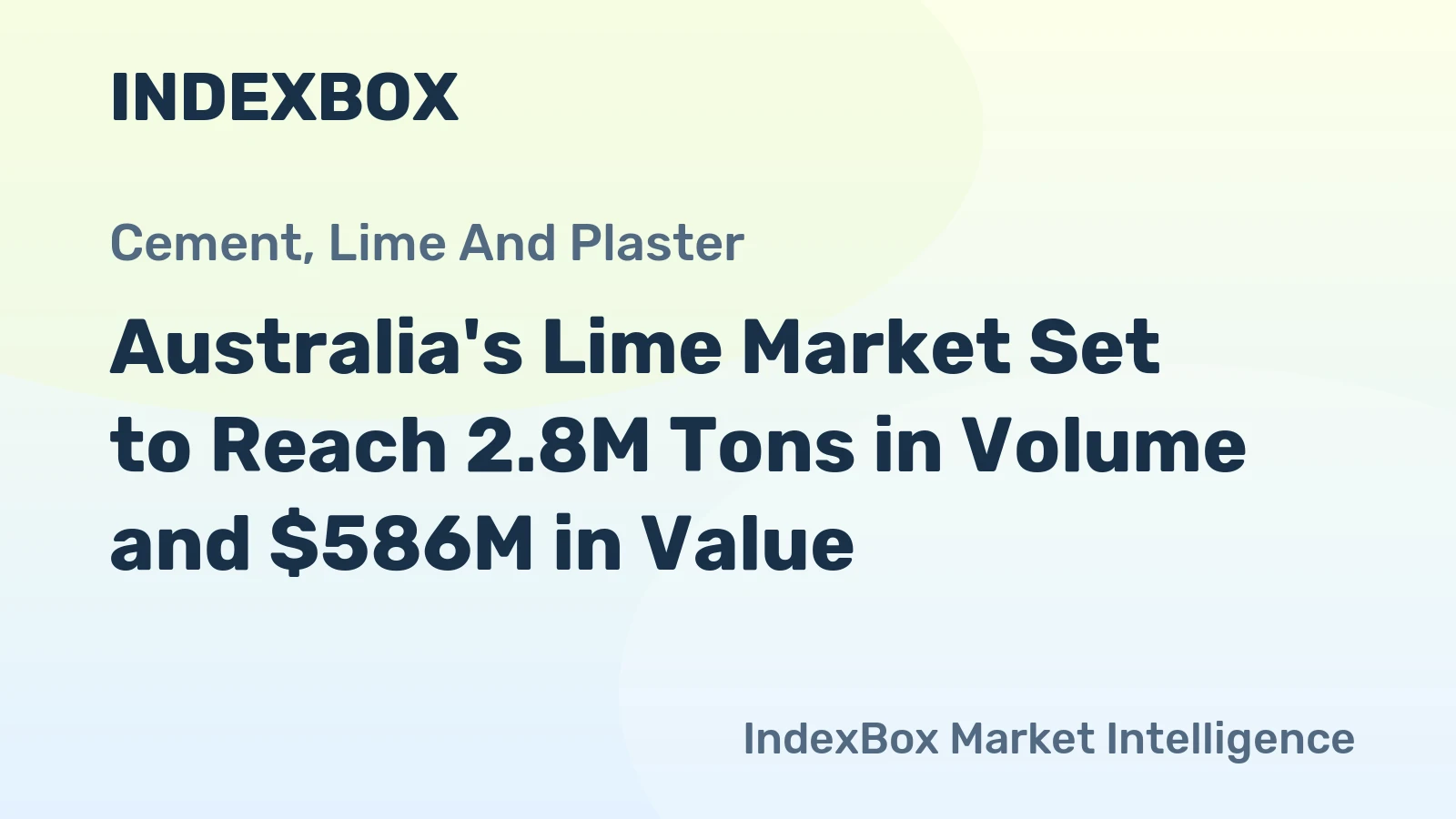 Australia's Lime Market Set to Reach 2.8M Tons in Volume and $586M in Value