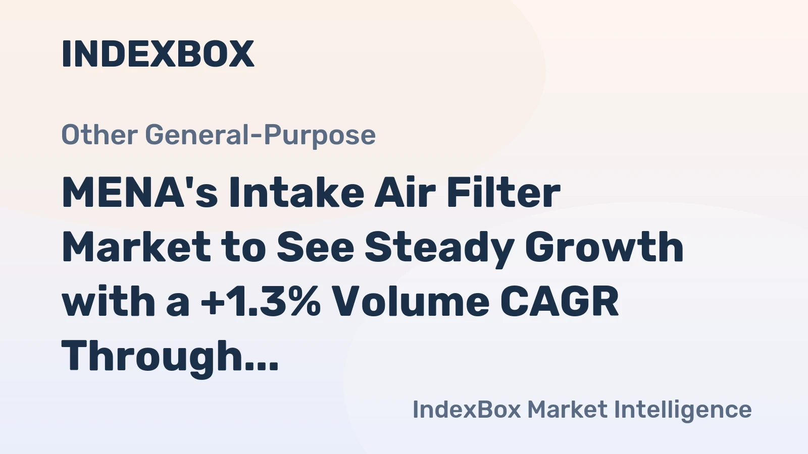 MENA's Intake Air Filter Market to See Steady Growth with a +1.3% Volume CAGR Through 2035