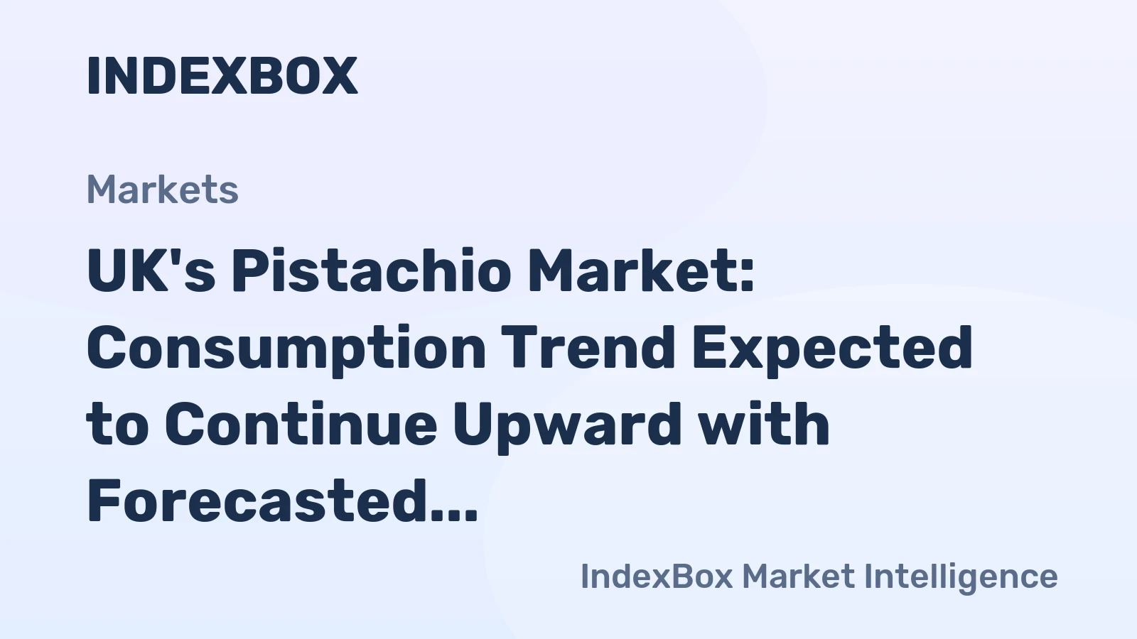 UK's Pistachio Market: Consumption Trend Expected to Continue Upward with Forecasted Volume of 9.8K tons and Value of $95M by 2035
