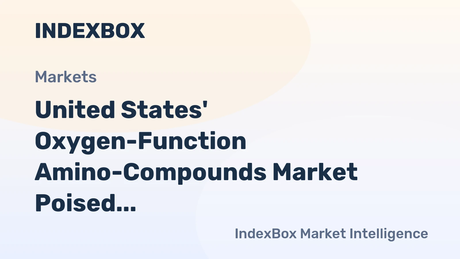 United States' Oxygen-Function Amino-Compounds Market Poised for Steady Growth With 2.6% CAGR in Value Through 2035