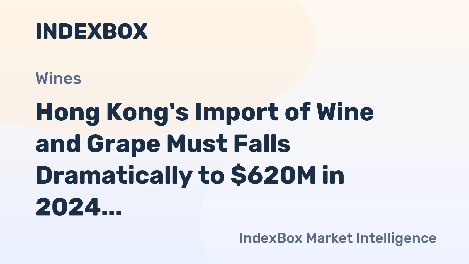 Hong Kong's Import of Wine and Grape Must Falls Dramatically to $620M in 2024