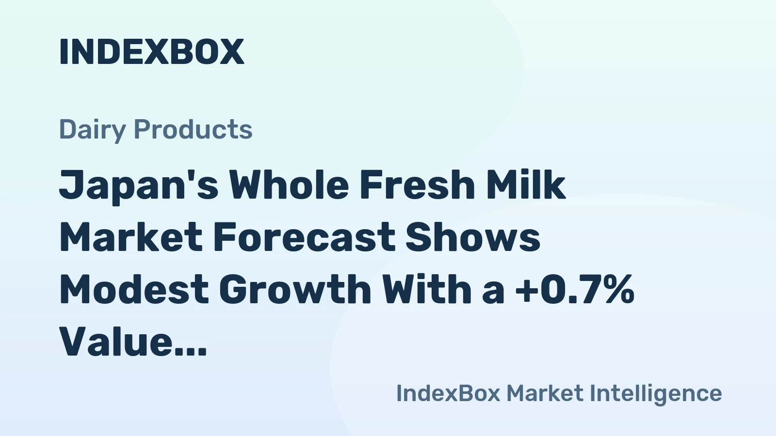 Japan's Whole Fresh Milk Market Forecast Shows Modest Growth With a +0.7% Value CAGR