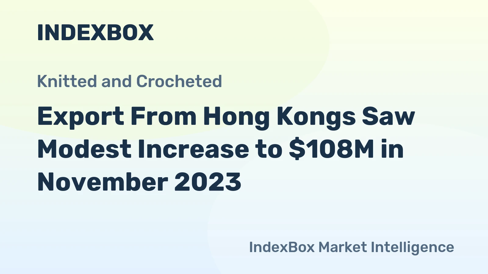 Export From Hong Kongs Saw Modest Increase to $108M in November 2023