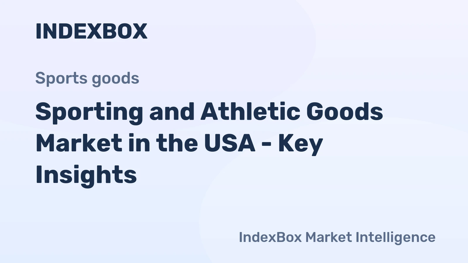 Sporting and Athletic Goods Market in the USA - Key Insights