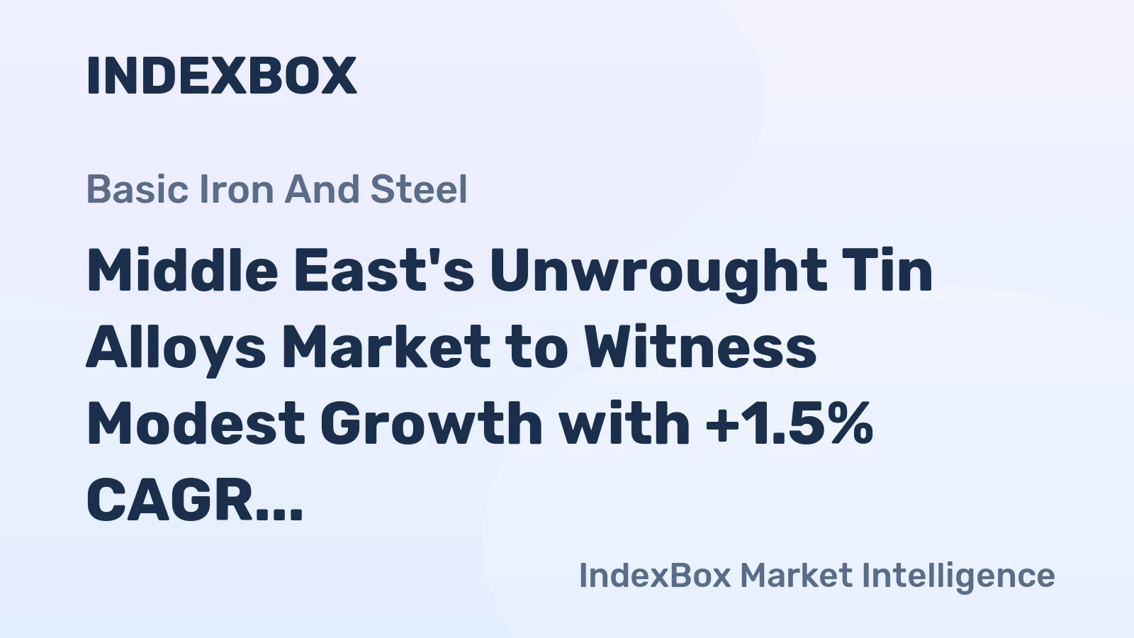 Middle East's Unwrought Tin Alloys Market to Witness Modest Growth with +1.5% CAGR by 2035