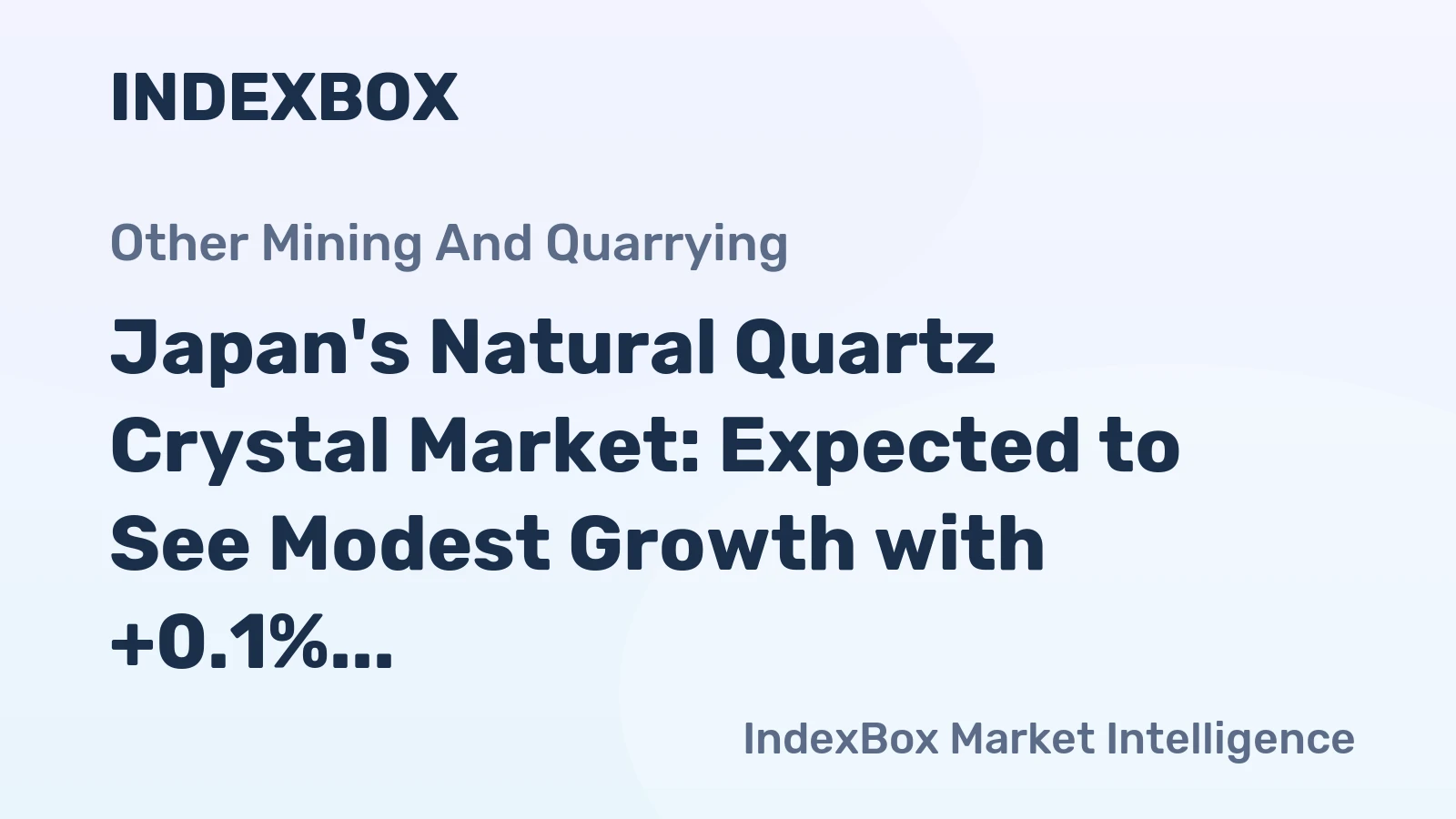 Japan's Natural Quartz Crystal Market: Expected to See Modest Growth with +0.1% CAGR