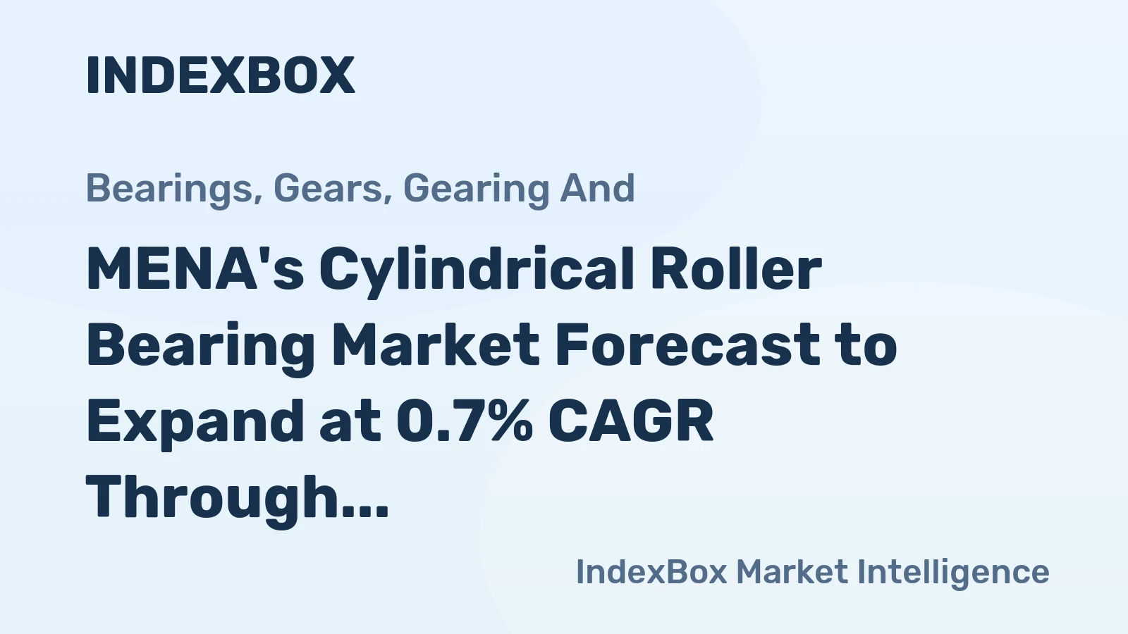 MENA's Cylindrical Roller Bearing Market Forecast to Expand at 0.7% CAGR Through 2035