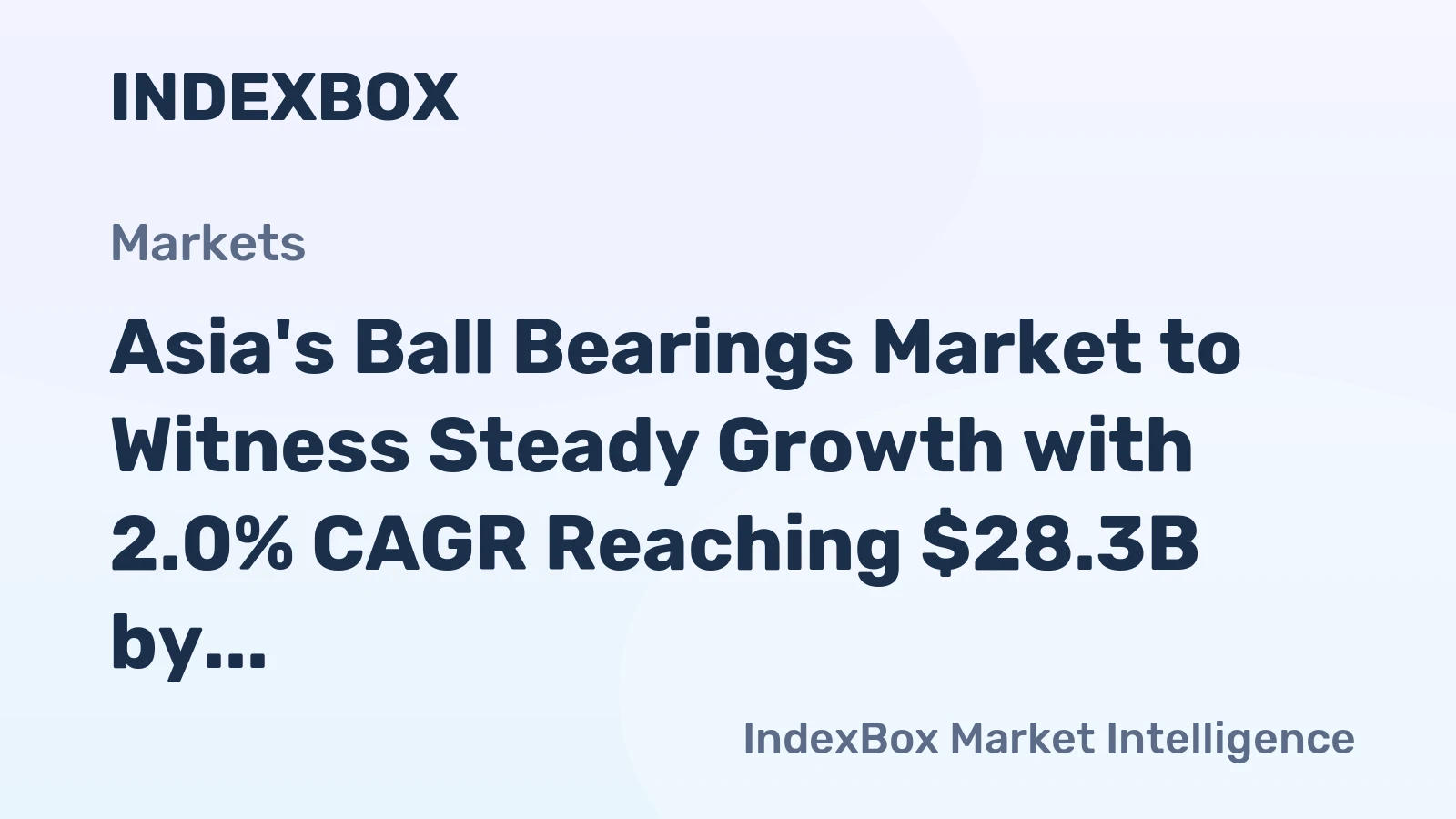 Asia's Ball Bearings Market to Witness Steady Growth with 2.0% CAGR Reaching $28.3B by 2035