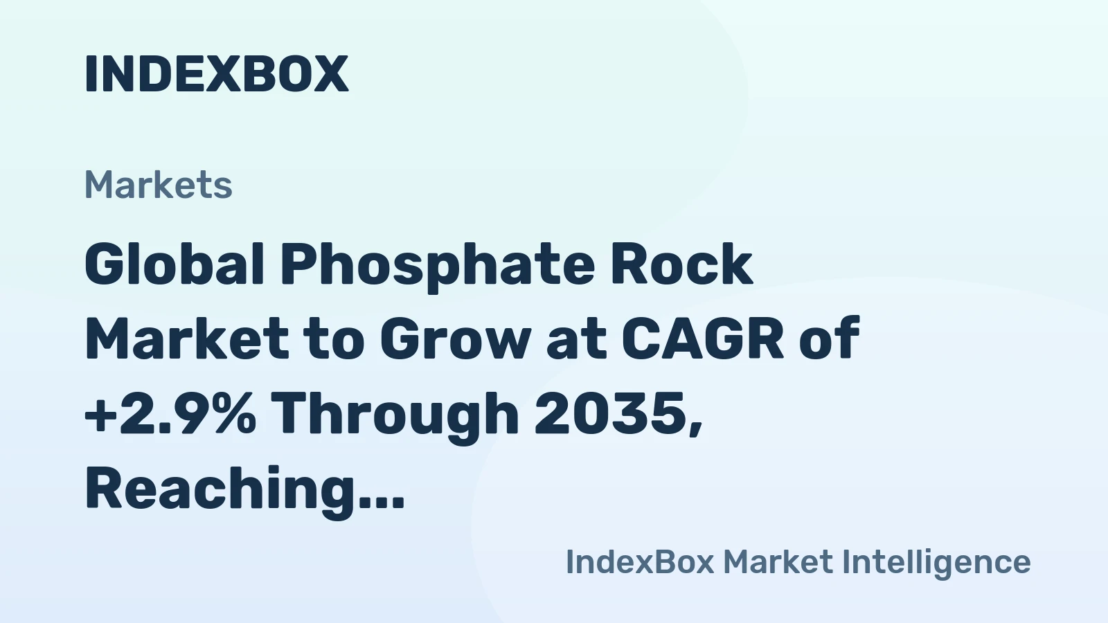 Global Phosphate Rock Market to Grow at CAGR of +2.9% Through 2035, Reaching $977B