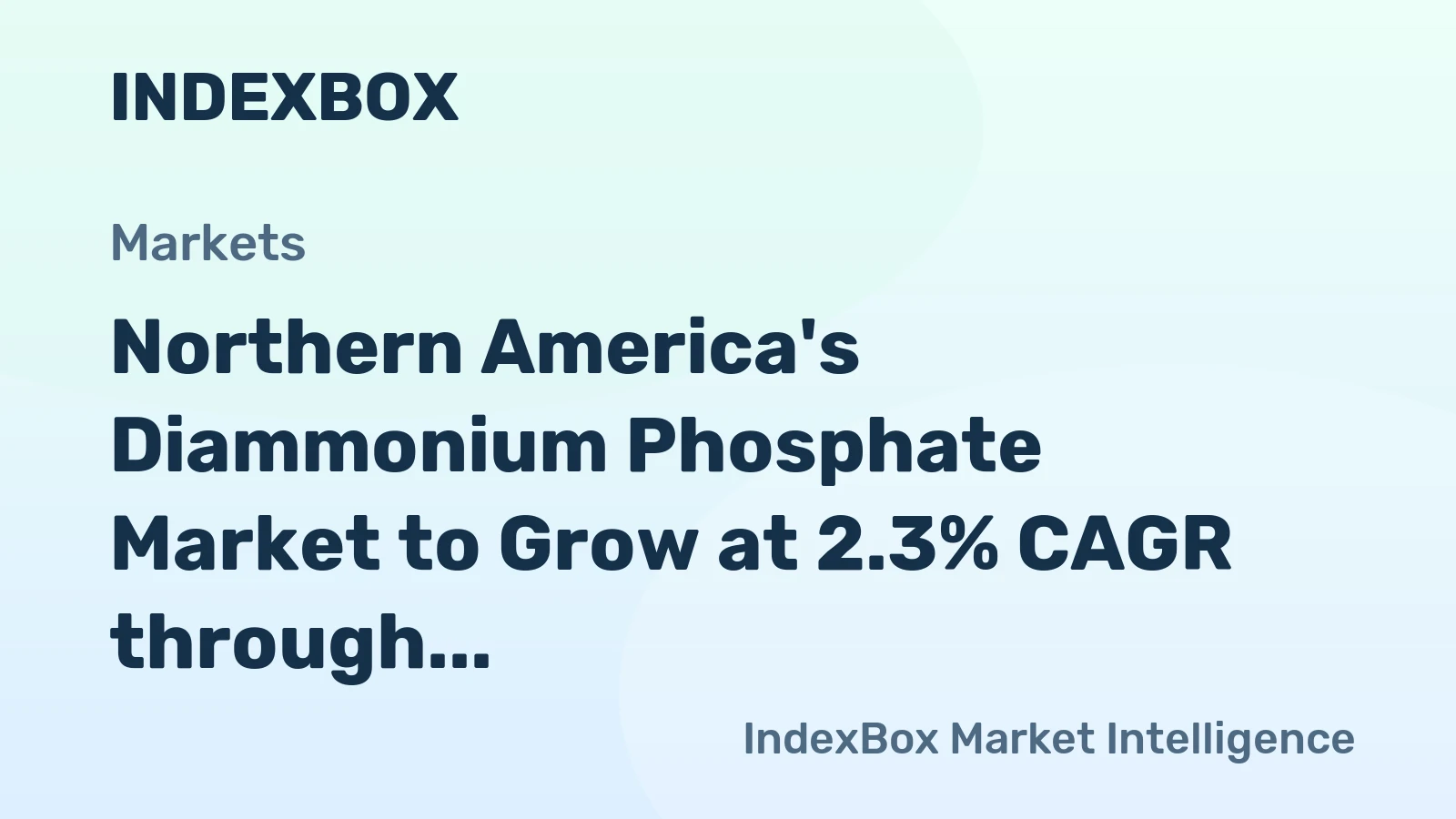 Northern America's Diammonium Phosphate Market to Grow at 2.3% CAGR through 2035