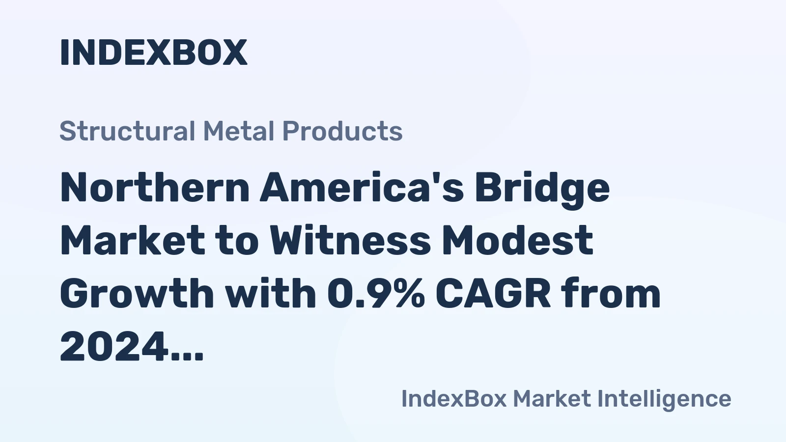 Northern America's Bridge Market to Witness Modest Growth with 0.9% CAGR from 2024 to 2035