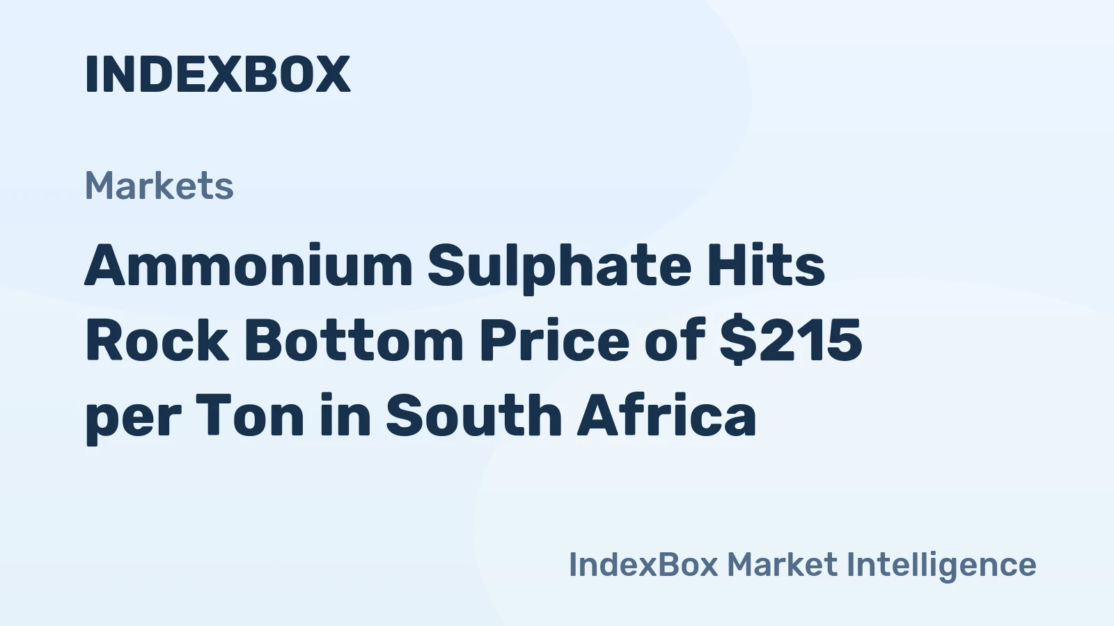 Ammonium Sulphate Hits Rock Bottom Price of $215 per Ton in South Africa