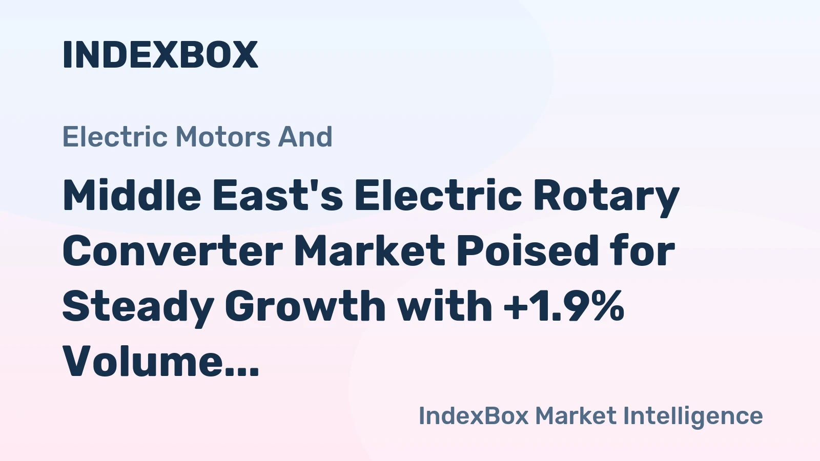 Middle East's Electric Rotary Converter Market Poised for Steady Growth with +1.9% Volume CAGR
