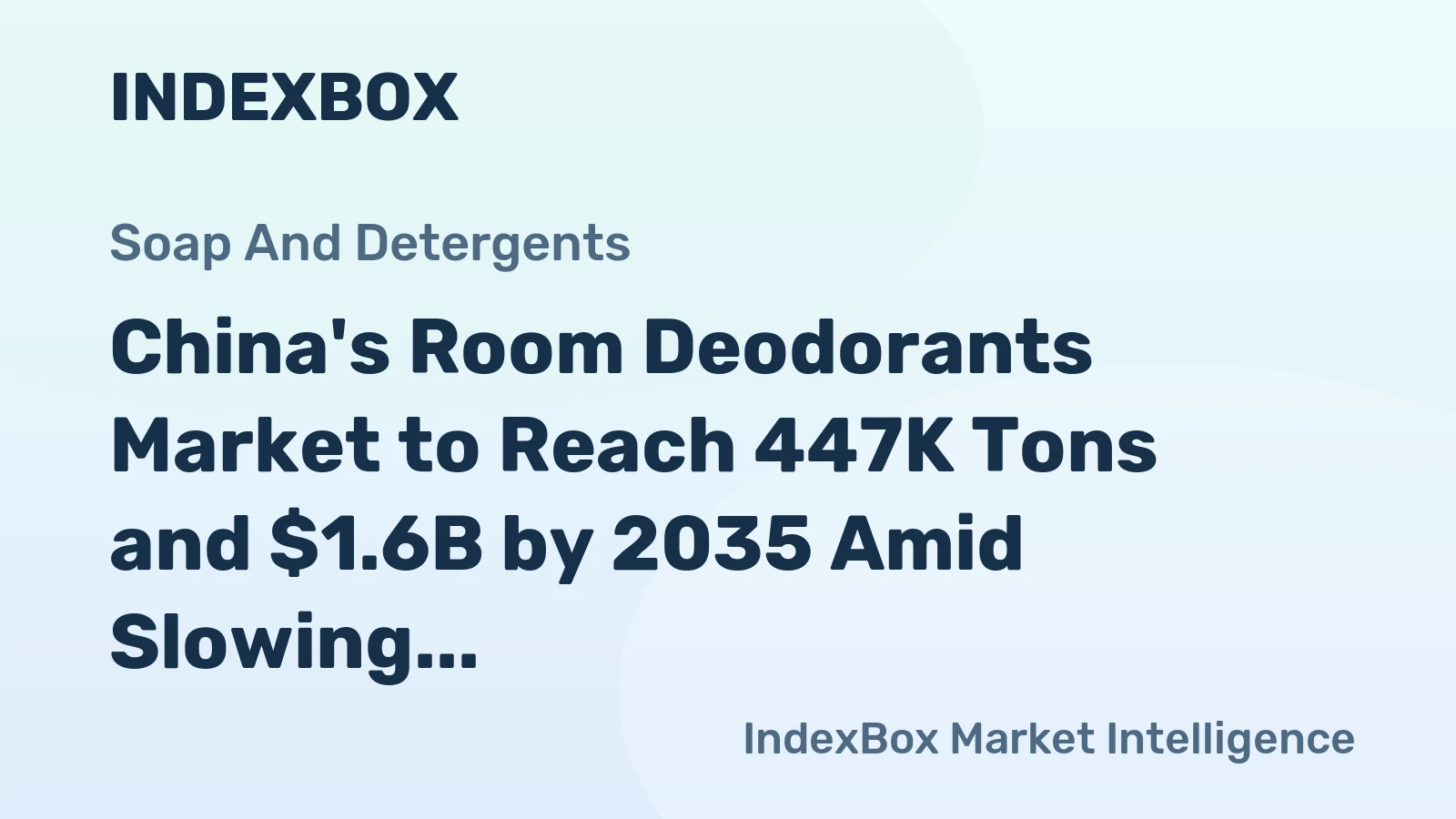 China's Room Deodorants Market to Reach 447K Tons and $1.6B by 2035 Amid Slowing Growth