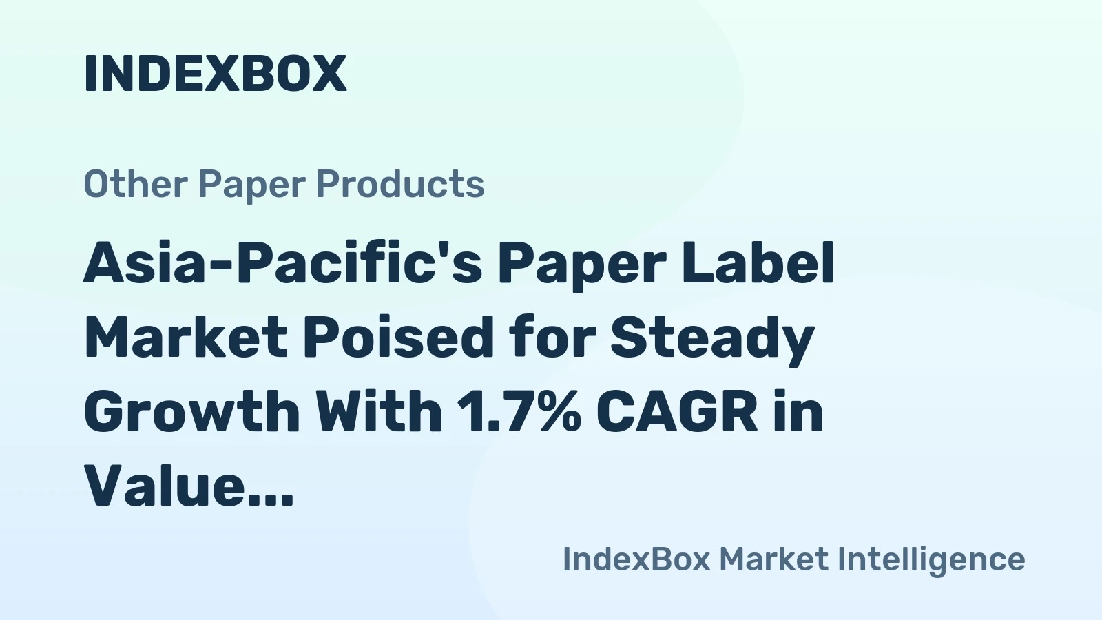 Asia-Pacific's Paper Label Market Poised for Steady Growth With 1.7% CAGR in Value Through 2035