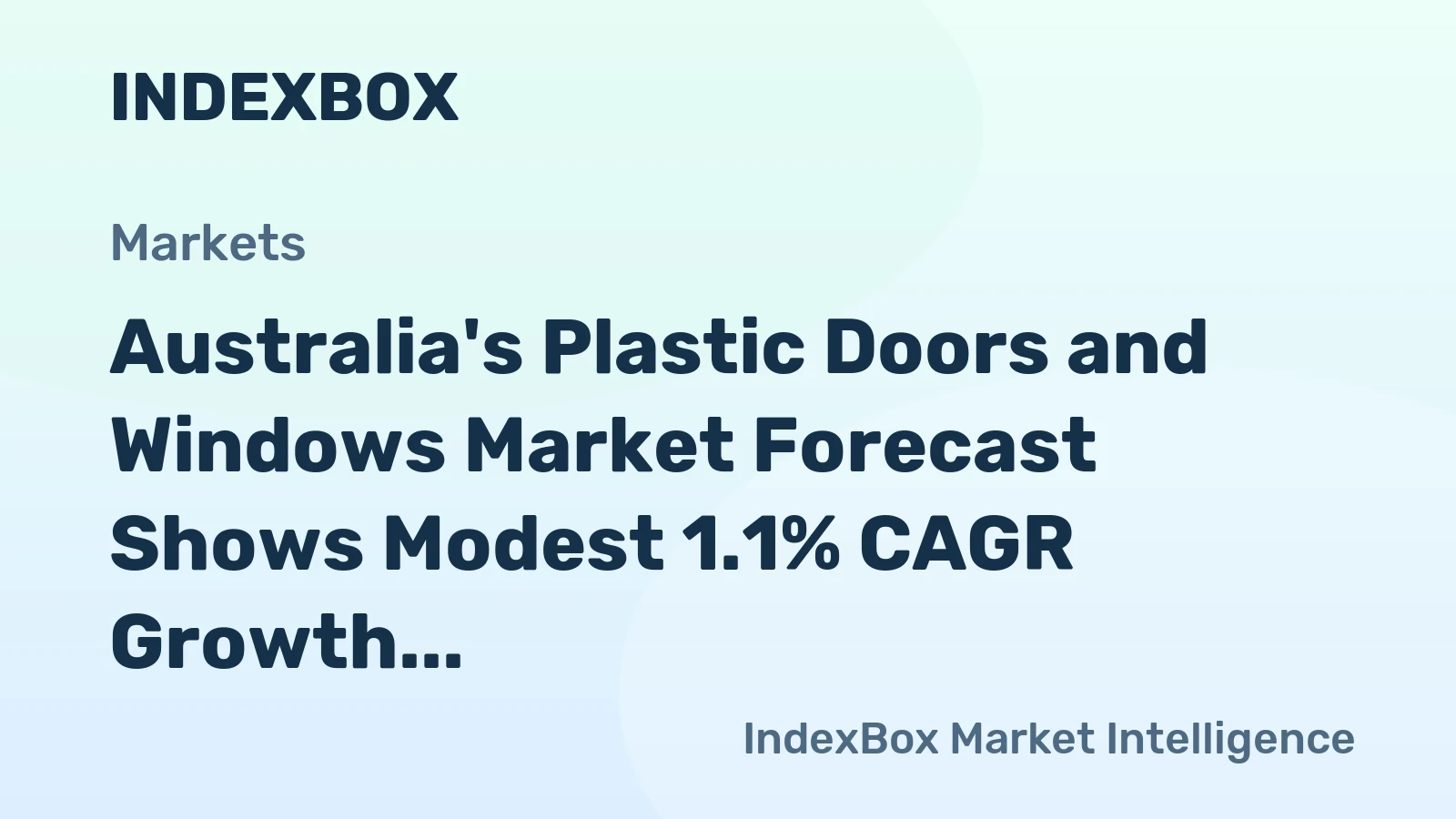 Australia's Plastic Doors and Windows Market Forecast Shows Modest 1.1% CAGR Growth Through 2035