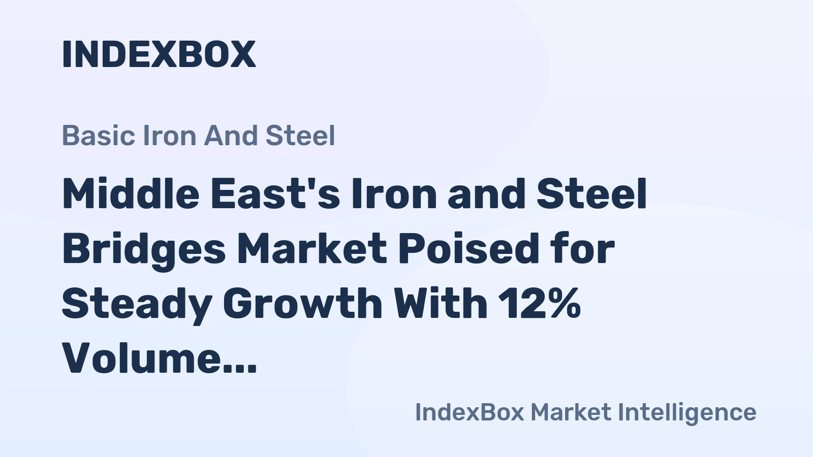 Middle East's Iron and Steel Bridges Market Poised for Steady Growth With 12% Volume CAGR Through 2035