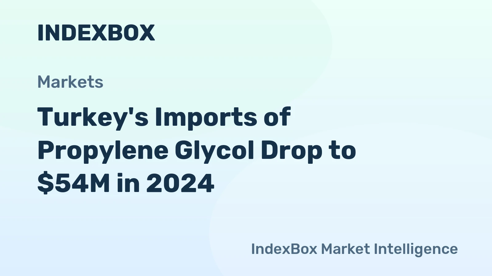 Turkey's Imports of Propylene Glycol Drop to $54M in 2024