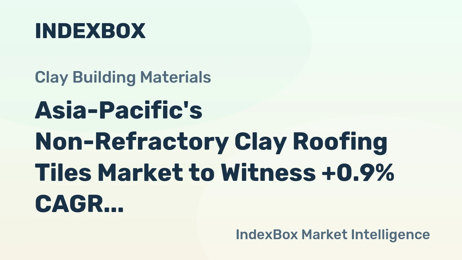 Asia-Pacific's Non-Refractory Clay Roofing Tiles Market to Witness +0.9% CAGR Growth Reaching $9.4B by 2035