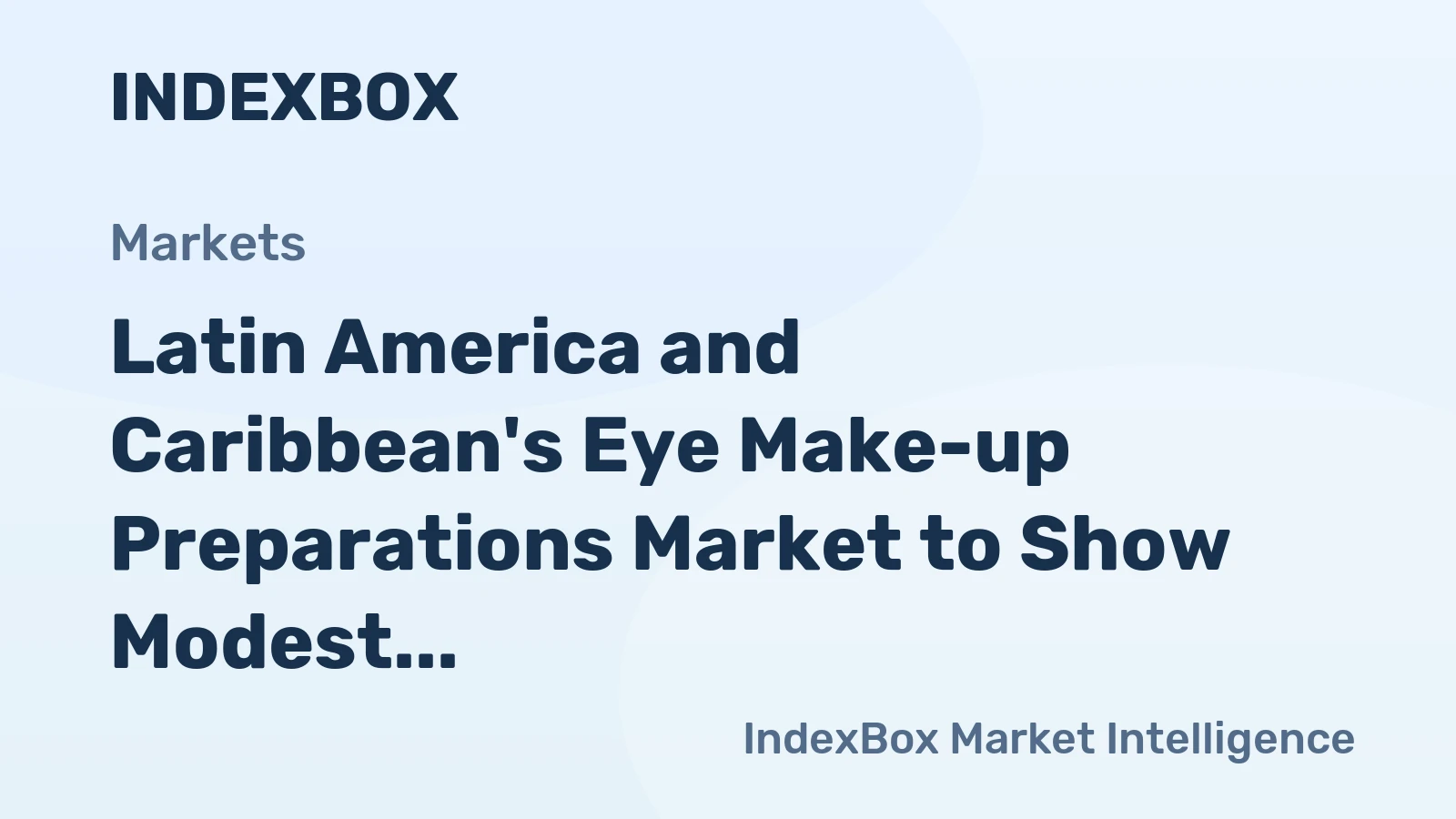 Latin America and Caribbean's Eye Make-up Preparations Market to Show Modest Growth with CAGR of +1.2%