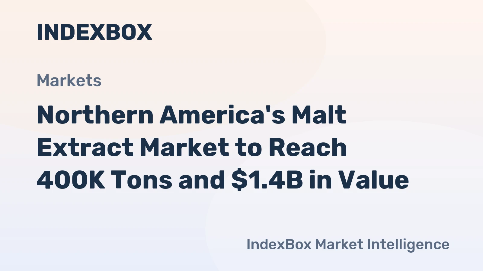Northern America's Malt Extract Market to Reach 400K Tons and $1.4B in Value