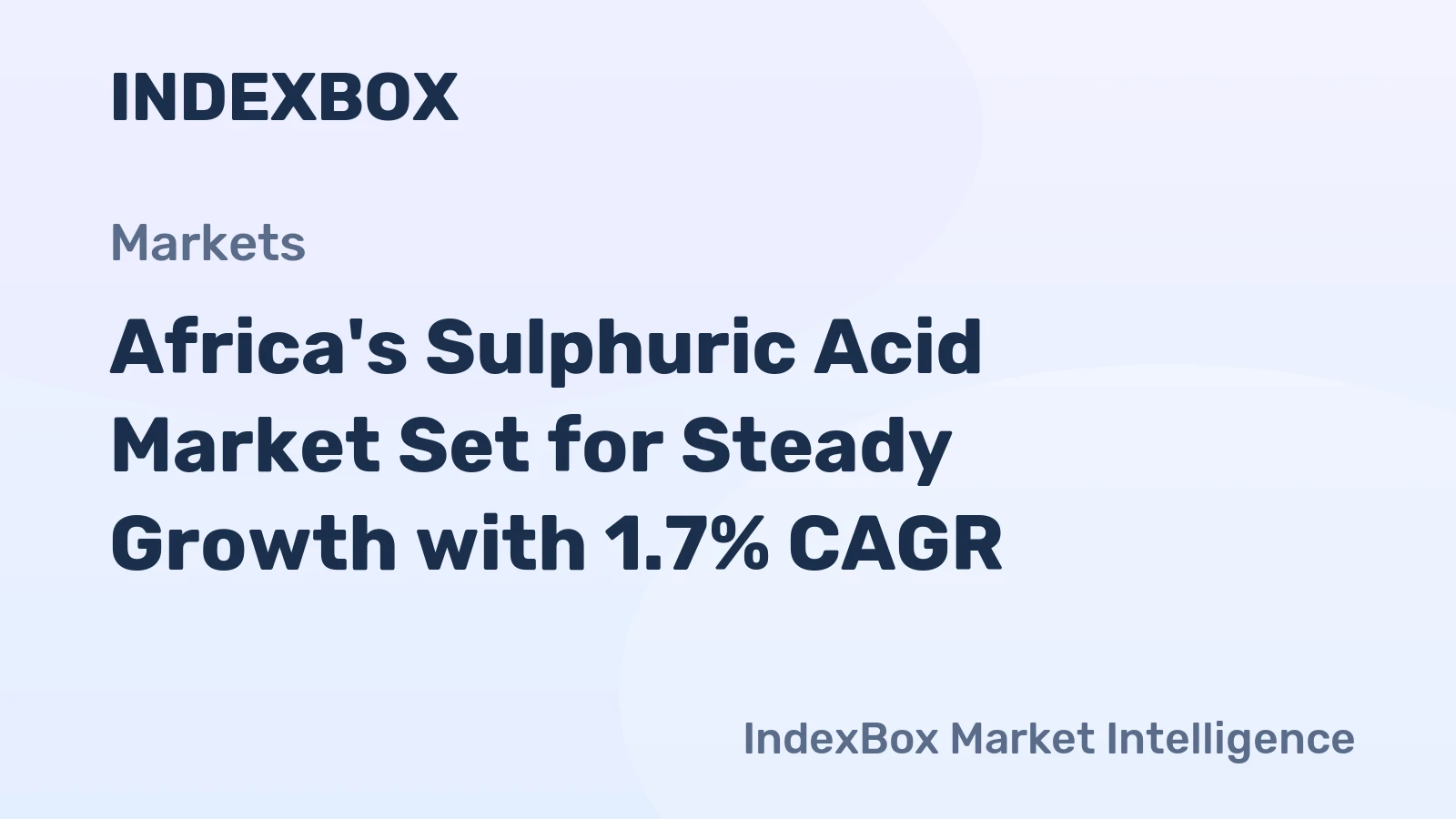 Africa's Sulphuric Acid Market Set for Steady Growth with 1.7% CAGR