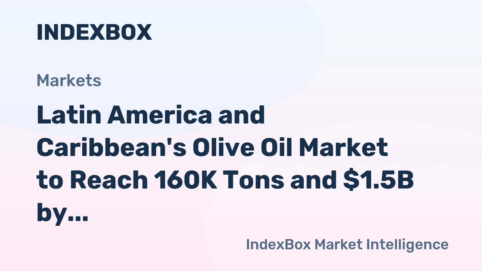 Latin America and Caribbean's Olive Oil Market to Reach 160K Tons and $1.5B by 2035