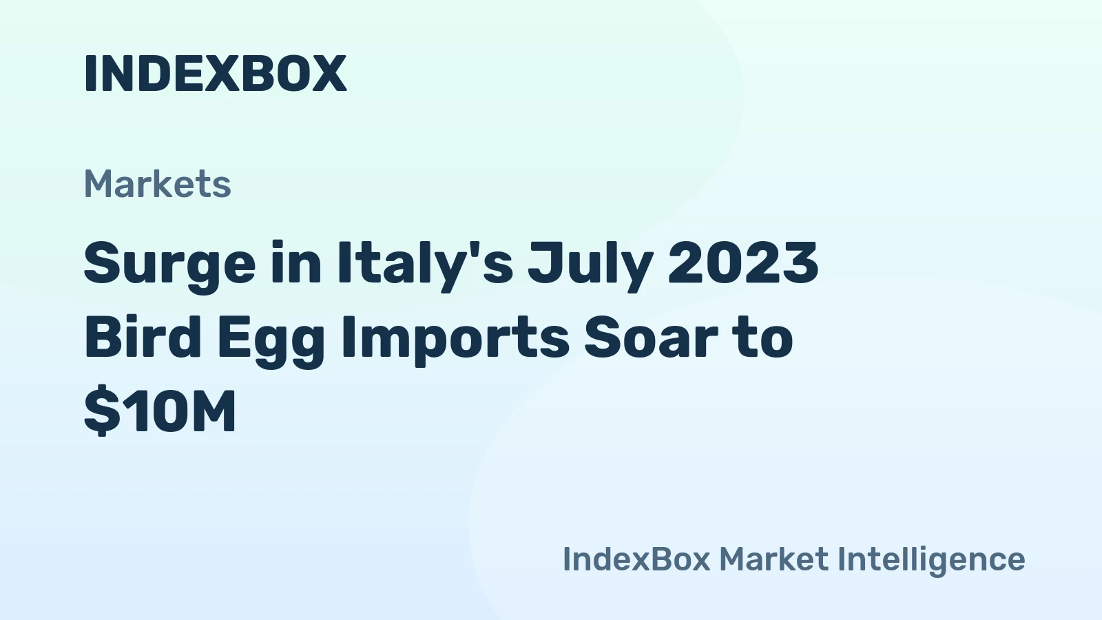 Surge in Italy's July 2023 Bird Egg Imports Soar to $10M