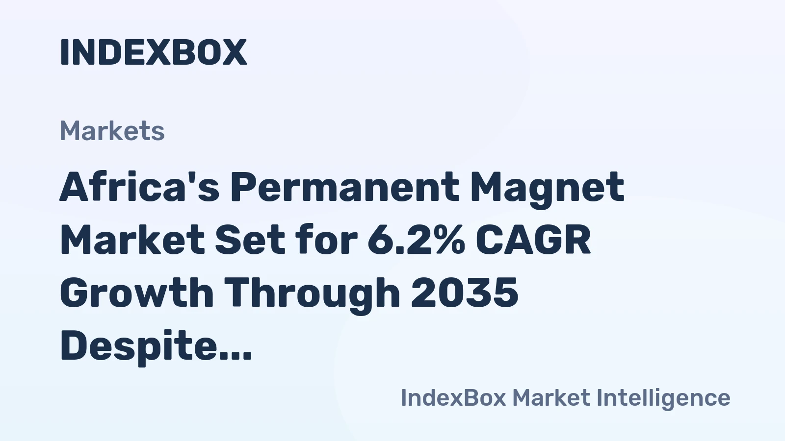 Africa's Permanent Magnet Market Set for 6.2% CAGR Growth Through 2035 Despite Recent Contraction