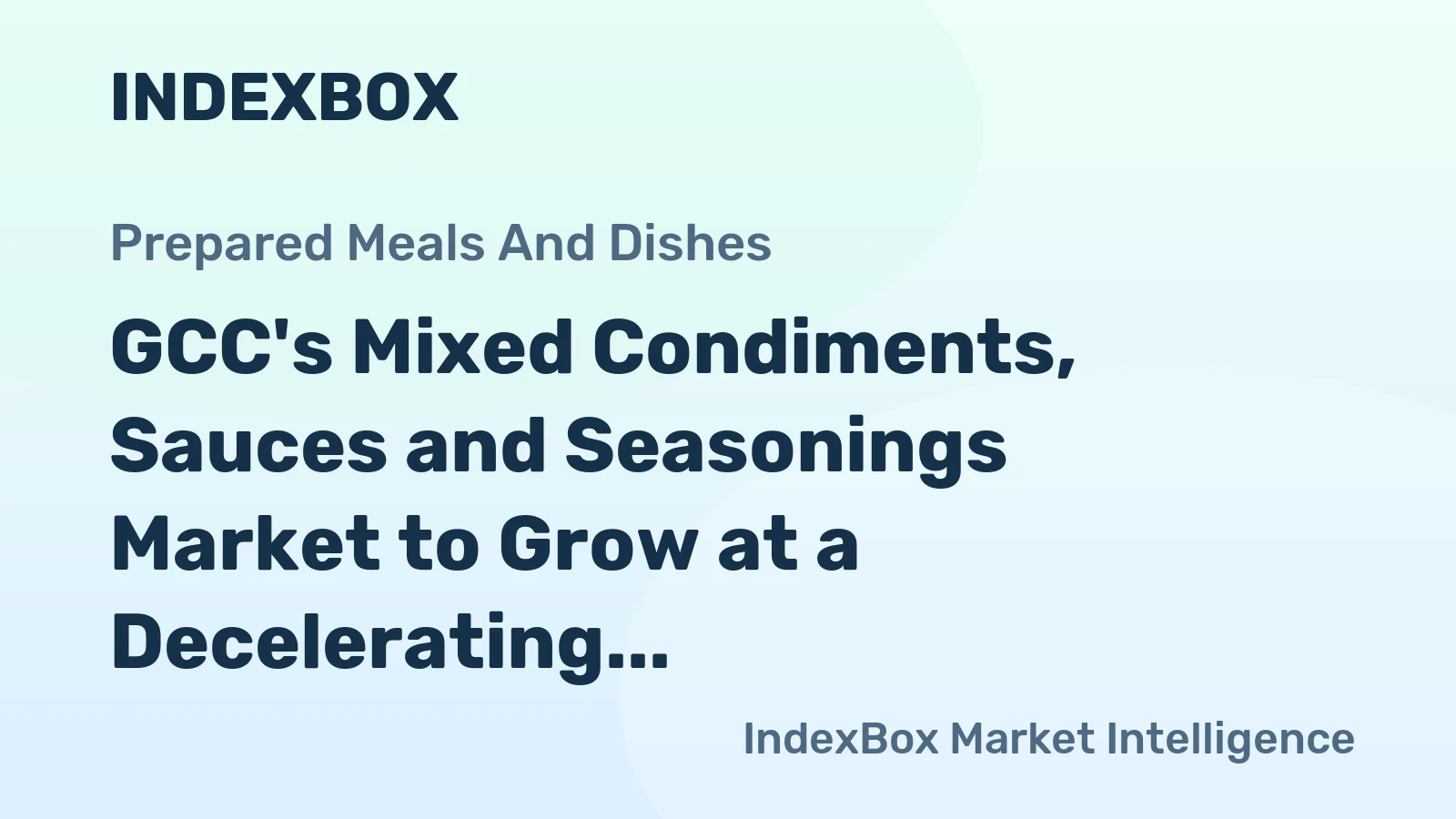 GCC's Mixed Condiments, Sauces and Seasonings Market to Grow at a Decelerating Rate with an Anticipated CAGR of +0.4%