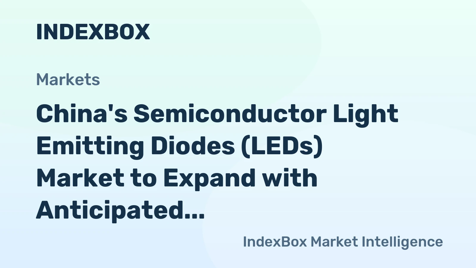China's Semiconductor Light Emitting Diodes (LEDs) Market to Expand with Anticipated CAGR of +0.6% to Reach $12.3B by 2035