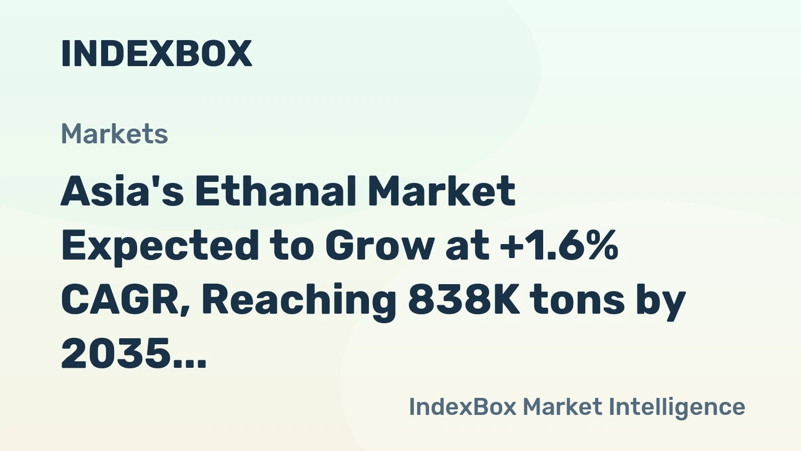 Asia's Ethanal Market Expected to Grow at +1.6% CAGR, Reaching 838K tons by 2035, Valued at $6.4B