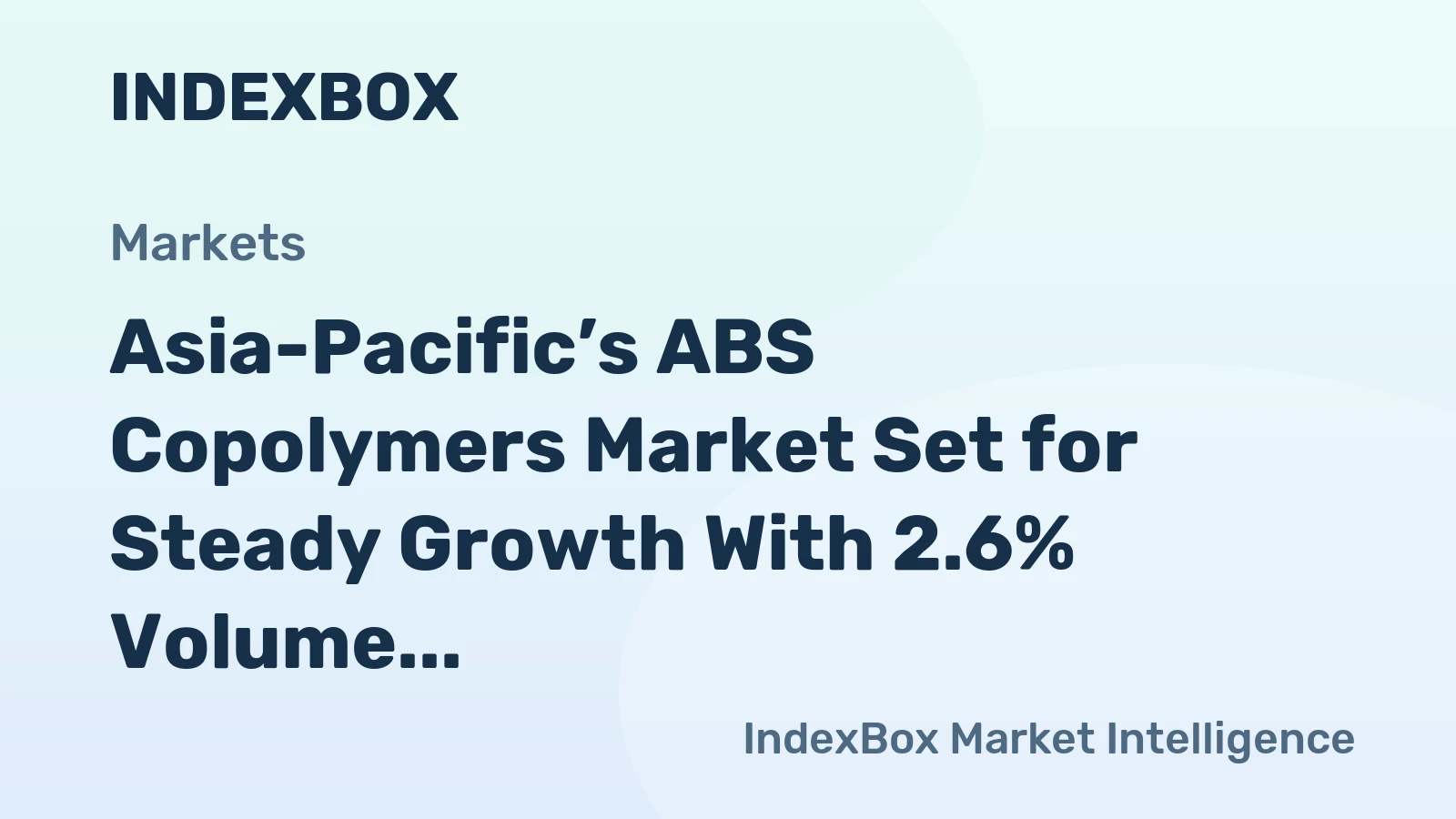 Asia-Pacific’s ABS Copolymers Market Set for Steady Growth With 2.6% Volume CAGR Through 2035