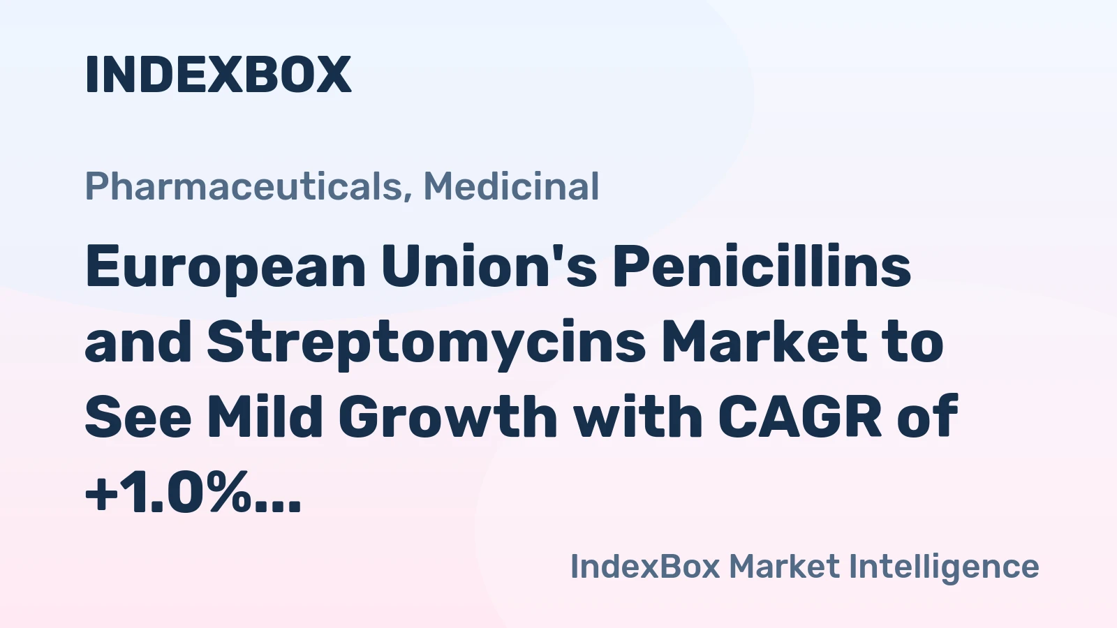 European Union's Penicillins and Streptomycins Market to See Mild Growth with CAGR of +1.0% through 2035