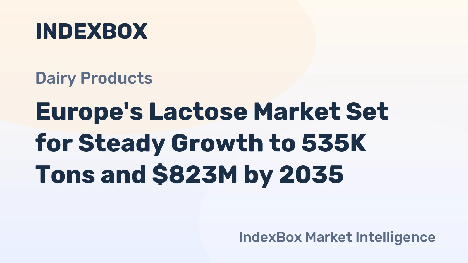 Europe's Lactose Market Set for Steady Growth to 535K Tons and $823M by 2035