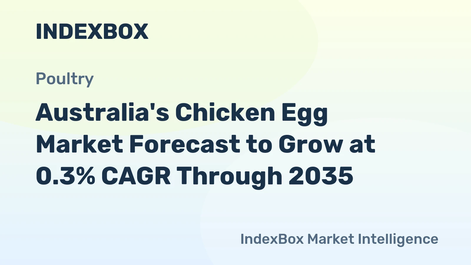 Australia's Chicken Egg Market Forecast to Grow at 0.3% CAGR Through 2035