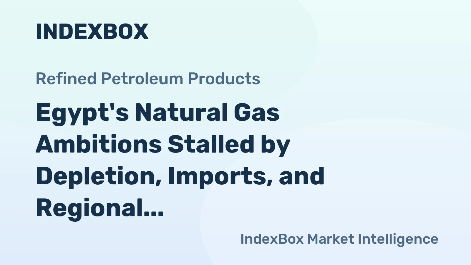 Egypt's Natural Gas Ambitions Stalled by Depletion, Imports, and Regional Tensions